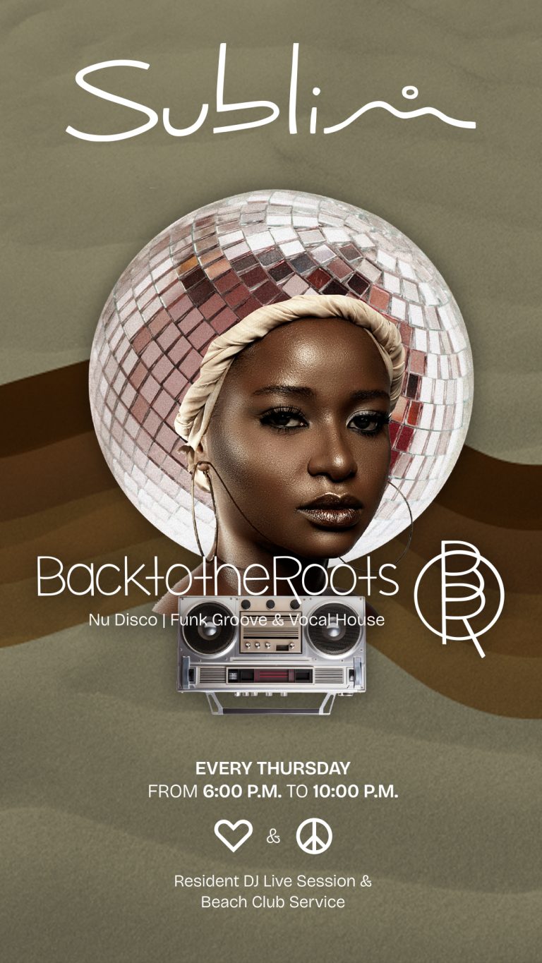 Back to the Roots • Sublim Beach