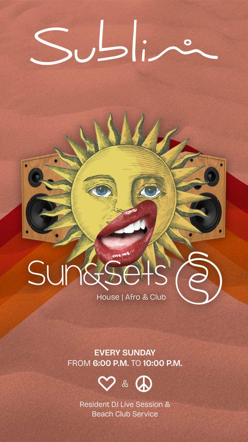 Sun & Sets • Sublim Beach